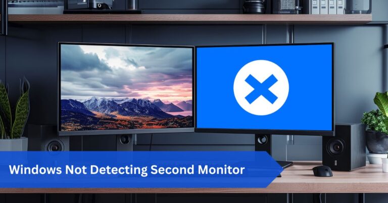 Windows Not Detecting Second Monitor: A Complete Guide - techyatlas.com